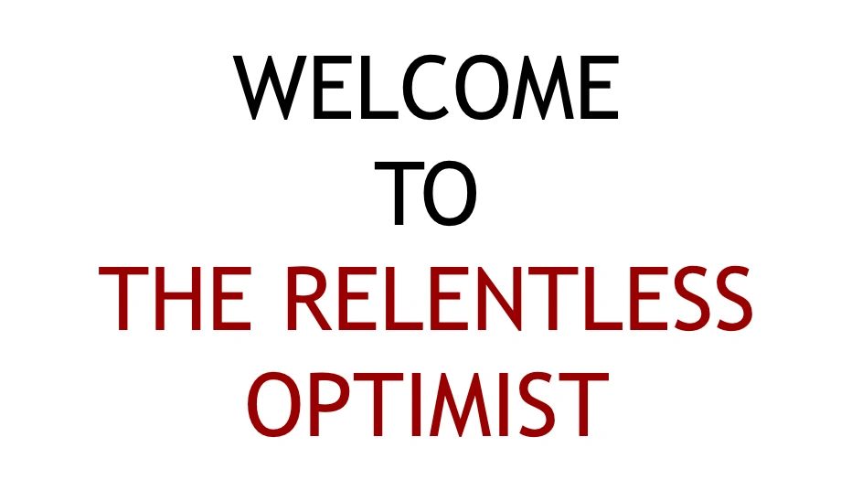 The Relentless Optimist